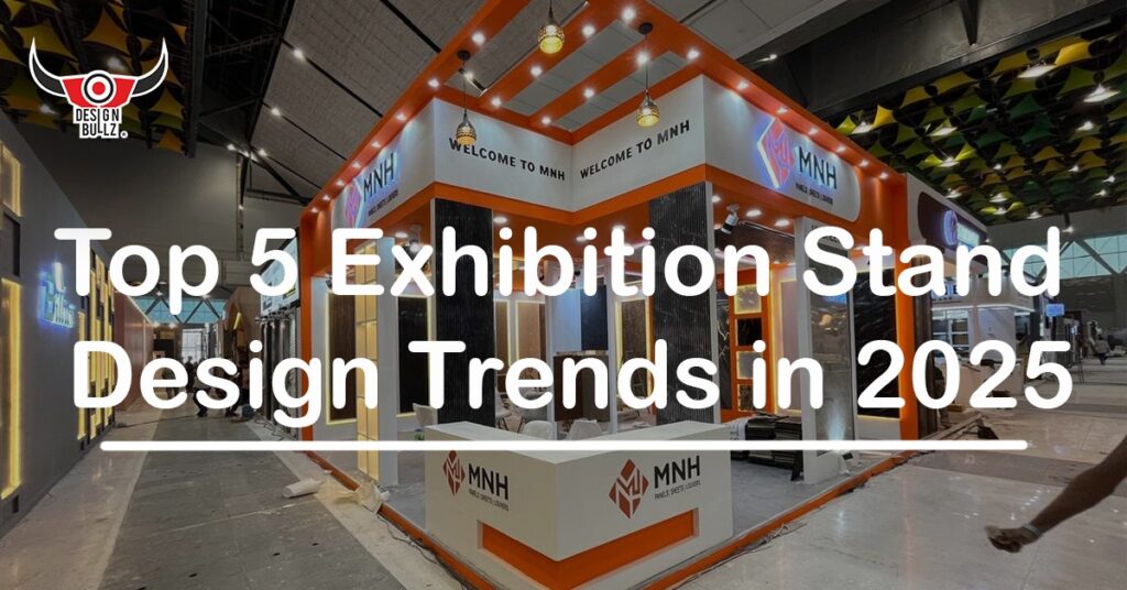 Top 5 Exhibition Stand Design Trends in 2025